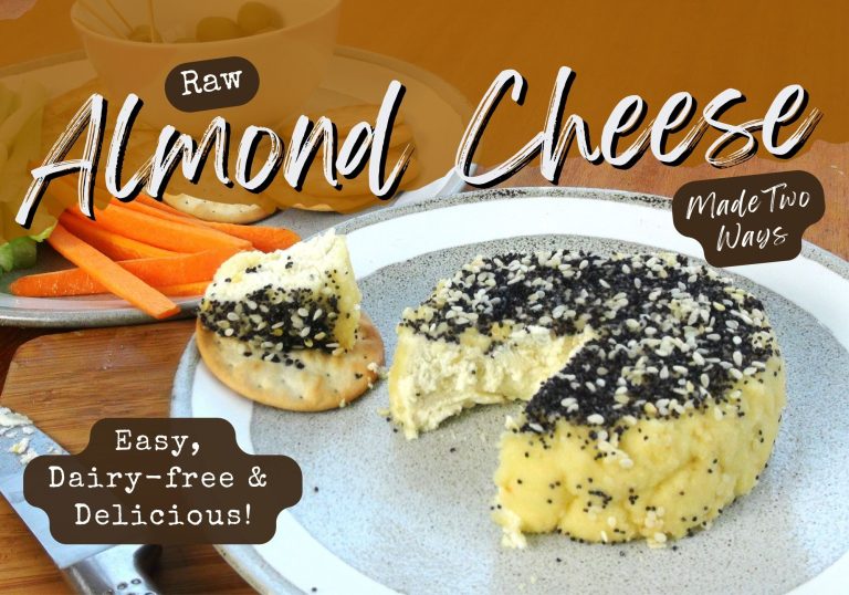 Raw Almond Cheese - Two Ways - Spirit Being Life
